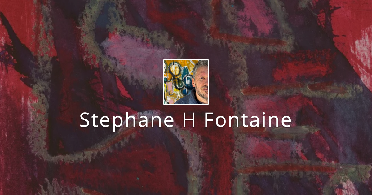 Stephane H Fontaine | ArtHelper